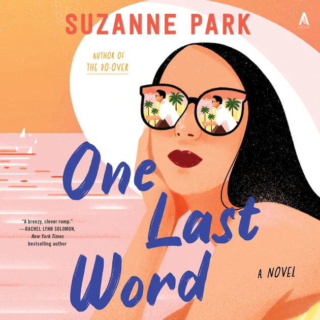 One Last Word : A Novel – Audiolibro – Suzanne Park – ISBN 9780063216143
