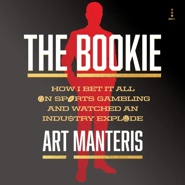 The Bookie : How I Bet It All on Sports Gambling and Watched an ...