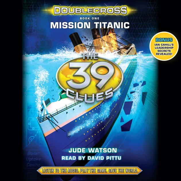 Mission Titanic (The 39 Clues: Doublecross, Book 1) – Audiolibro – Jude ...
