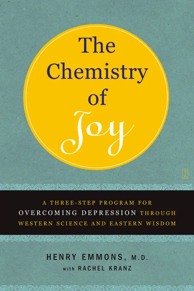 The Chemistry of Joy: A Three-Step Program for Overcoming Depression ...