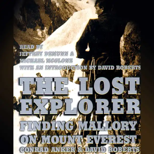 The Lost Explorer: Finding Mallory on Mount Everest | audiolibro y e ...