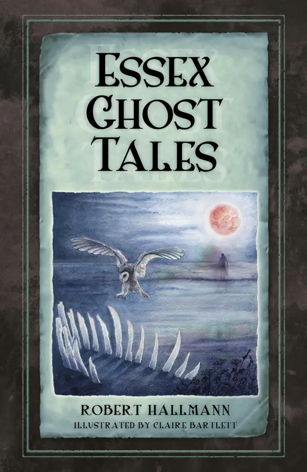 Essex Ghost Tales – E-book – Robert Hallmann – ISBN 9780750963237