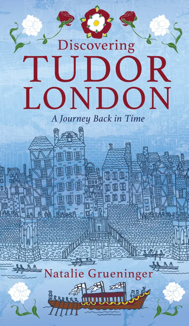Discovering Tudor London : A Journey Back in Time – E-bog – Natalie ...