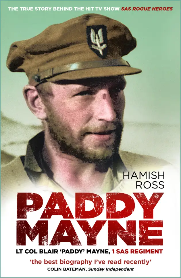Paddy Mayne : Lt Col Blair 'Paddy' Mayne, 1 SAS Regiment (The true ...