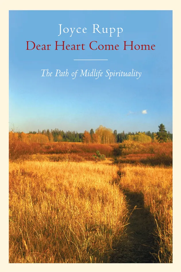 Dear Heart, Come Home : The Path of Midlife Spirituality – E-book ...