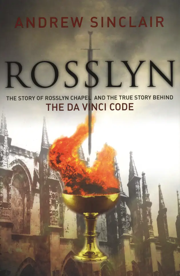 Rosslyn : The Story of Rosslyn Chapel and the True Story Behind the Da ...