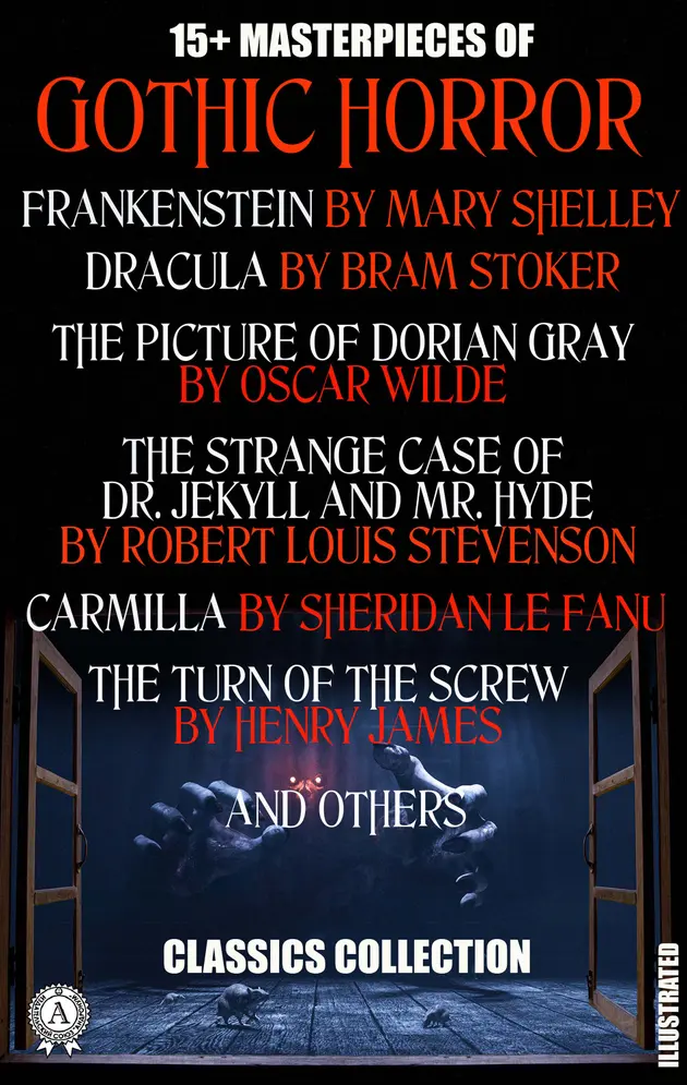 15+ Masterpieces of Gothic Horror. Classics Collection : Frankenstein ...
