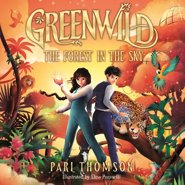 Greenwild: The Forest in the Sky : The epic finale to the bestselling ...