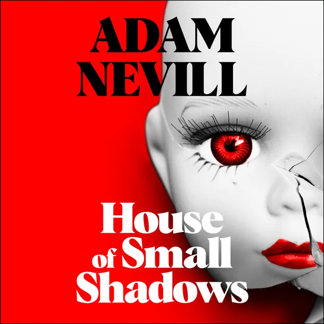House of Small Shadows – Audiolibro – Adam Nevill – ISBN 9781035095230