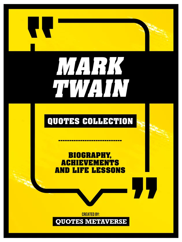Mark Twain - Quotes Collection - Biography, Achievements And Life ...