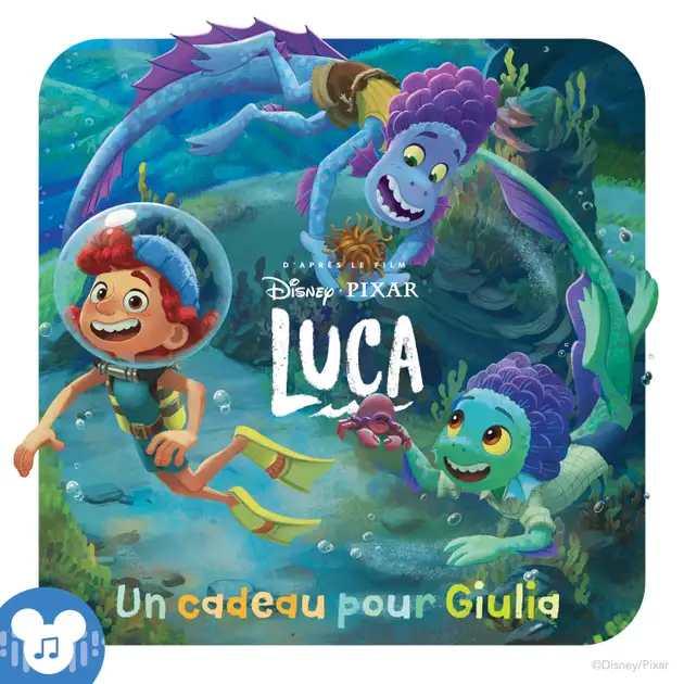 Un Cadeau Pour Giulia (une Histoire Inspirée Du Film Disney Pixar Luca ...