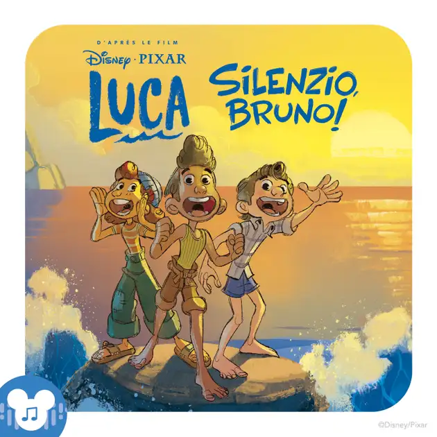 Silenzio Bruno (une histoire inspirée du film Disney Pixar Luca ...