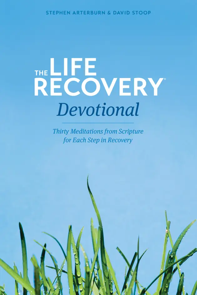 The Life Recovery Devotional : Thirty Meditations from Scripture for ...