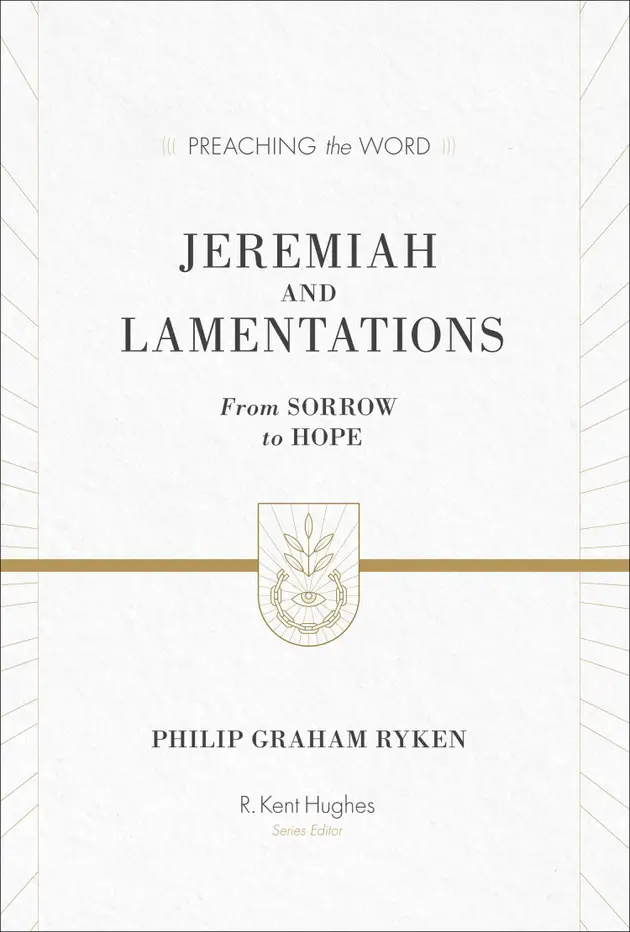 Jeremiah and Lamentations (ESV Edition) : From Sorrow to Hope – E-book ...