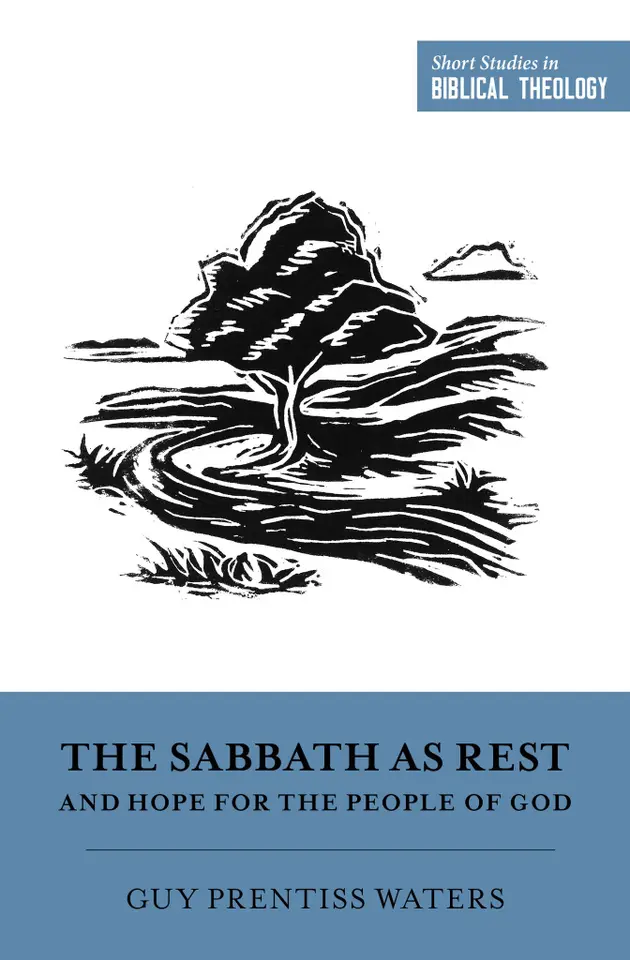 The Sabbath as Rest and Hope for the People of God – E-book – Guy ...