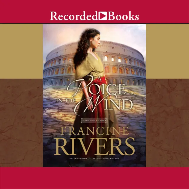 A Voice In The Wind | Audiobook | Francine Rivers | Nextory