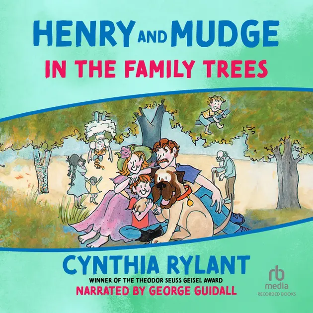 Henry and Mudge in the Family Trees | Audiobook | Cynthia Rylant | Nextory