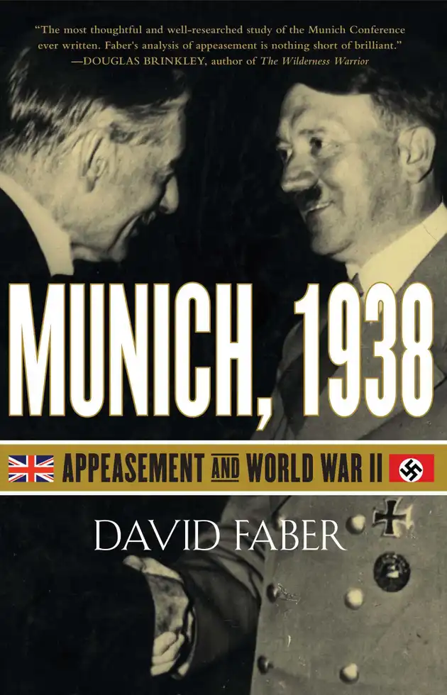 Munich, 1938 : Appeasement and World War II – E-bog – David Faber ...