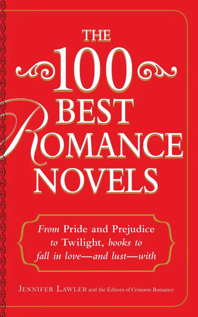 The 100 Best Romance Novels : From Pride and Prejudice to Twilight ...