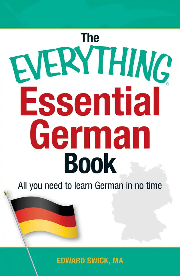 The Everything Essential German Book : All You Need to Learn German in ...