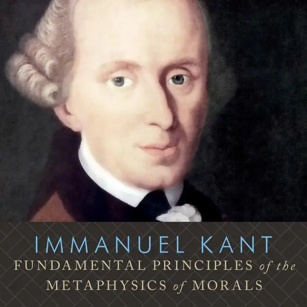 Fundamental Principles of the Metaphysics of Morals – Livre audio ...