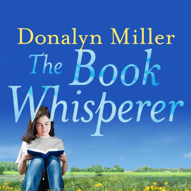 The Book Whisperer : Awakening the Inner Reader in Every Child – Livre ...