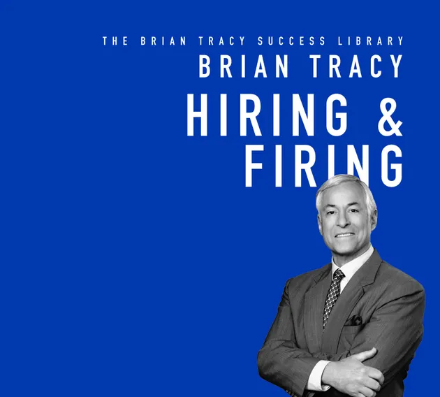 Hiring & Firing : The Brian Tracy Success Library – Livre audio – Brian ...