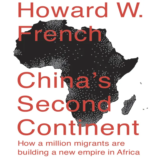 China's Second Continent : How a Million Migrants Are Building a New ...