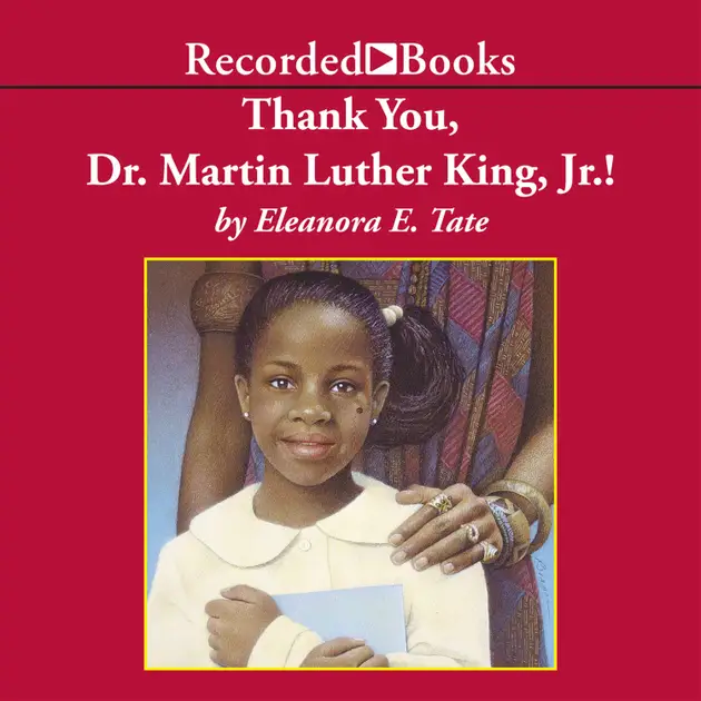 Thank You, Dr. Martin Luther King, Jr.! – Audiolibro – Eleanora Tate ...