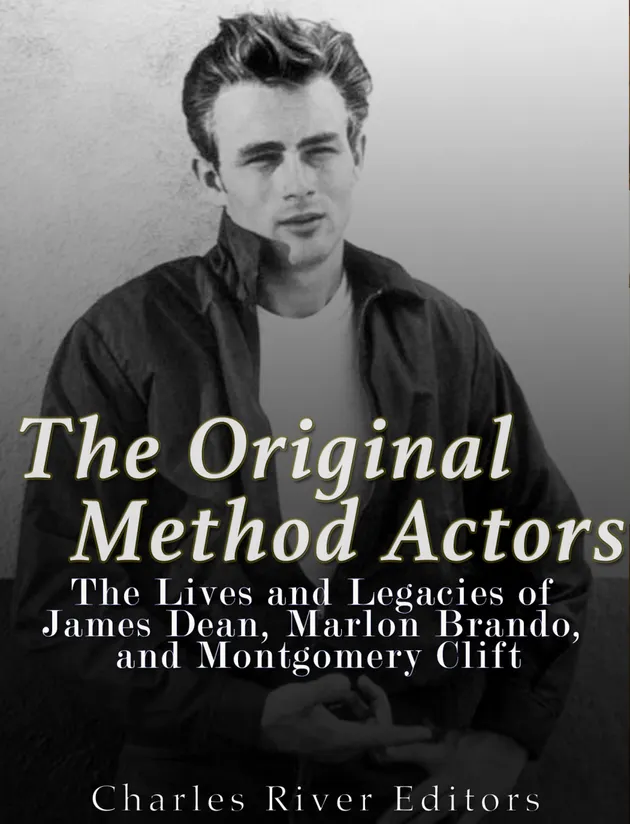 The Original Method Actors : The Lives and Legacies of James Dean ...