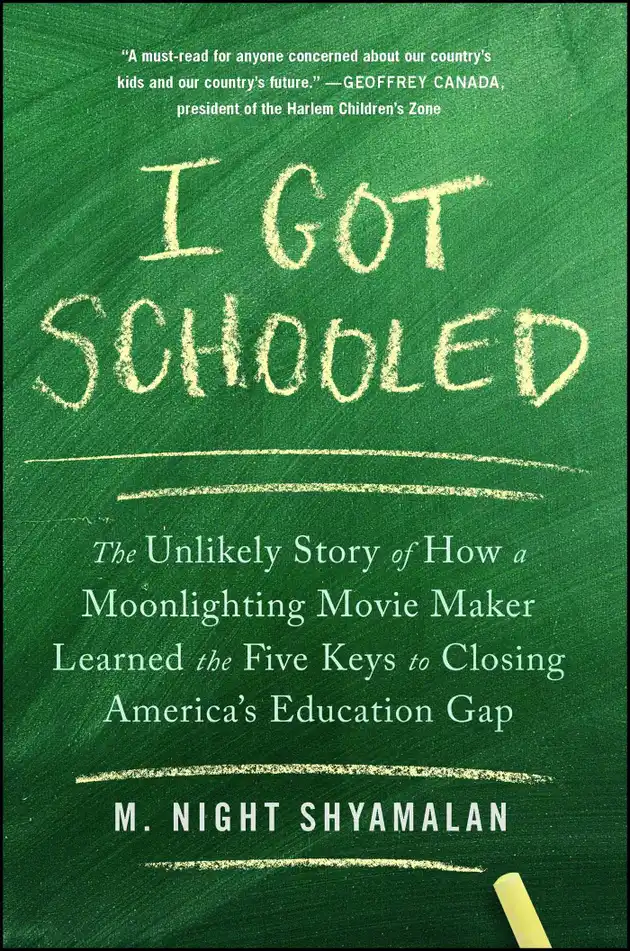 I Got Schooled: The Unlikely Story of How a Moonlighting Movie Maker ...