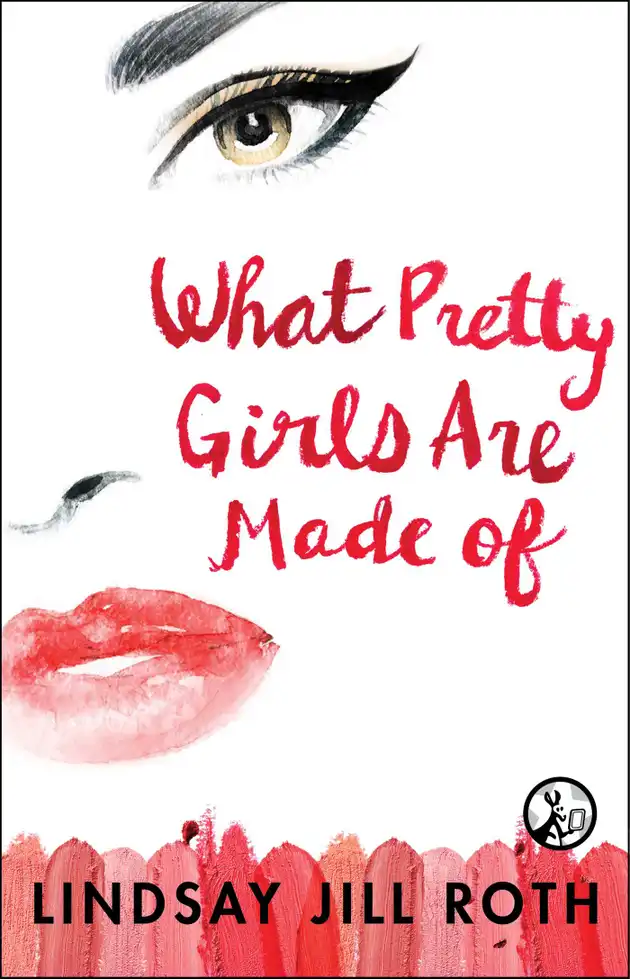 What Pretty Girls Are Made Of | E-bog | Lindsay Jill Roth | Nextory