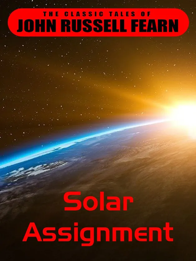 Solar Assignment | E-book | John Russel Fearn | Nextory