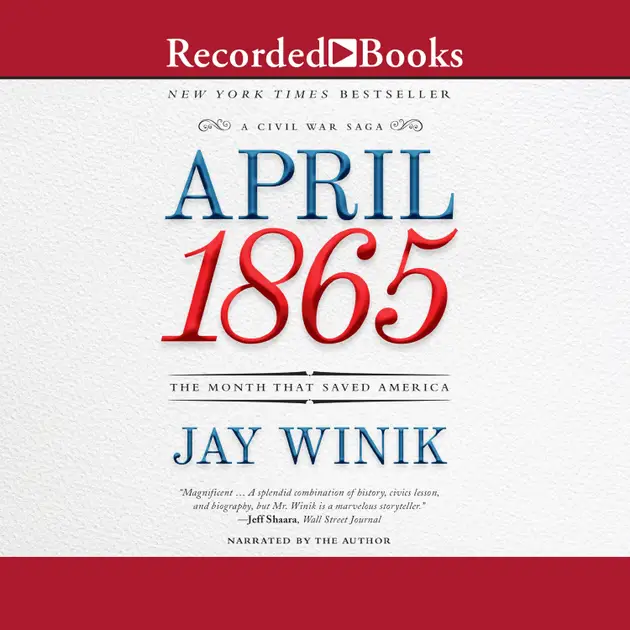 April 1865: The Month That Saved America | audiolibro | Jay Winik | Nextory