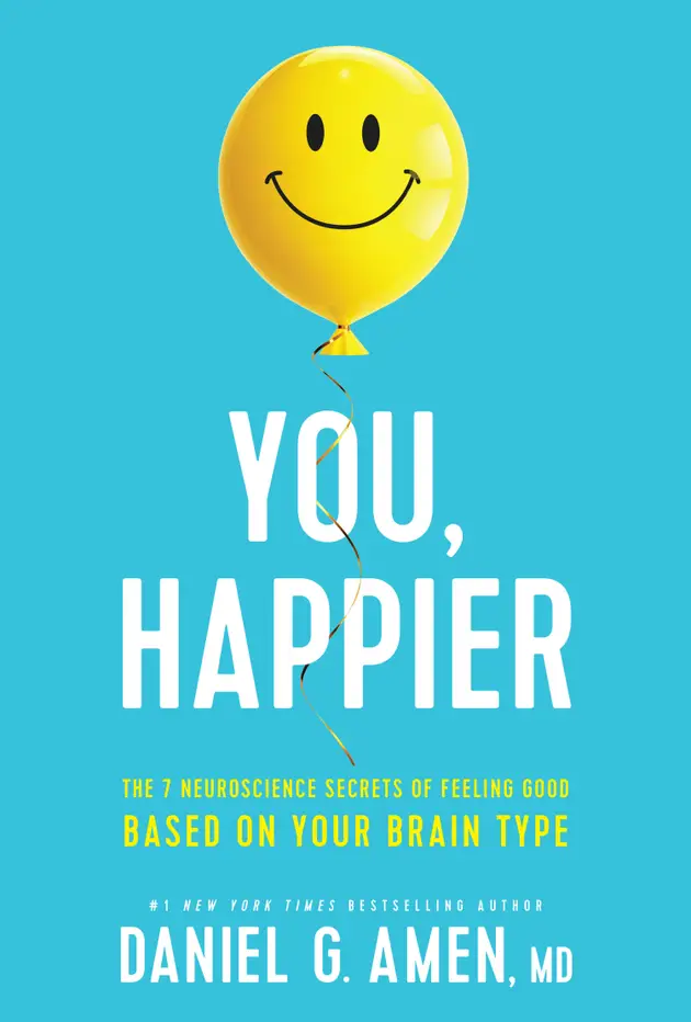 You, Happier : The 7 Neuroscience Secrets of Feeling Good Based on Your ...