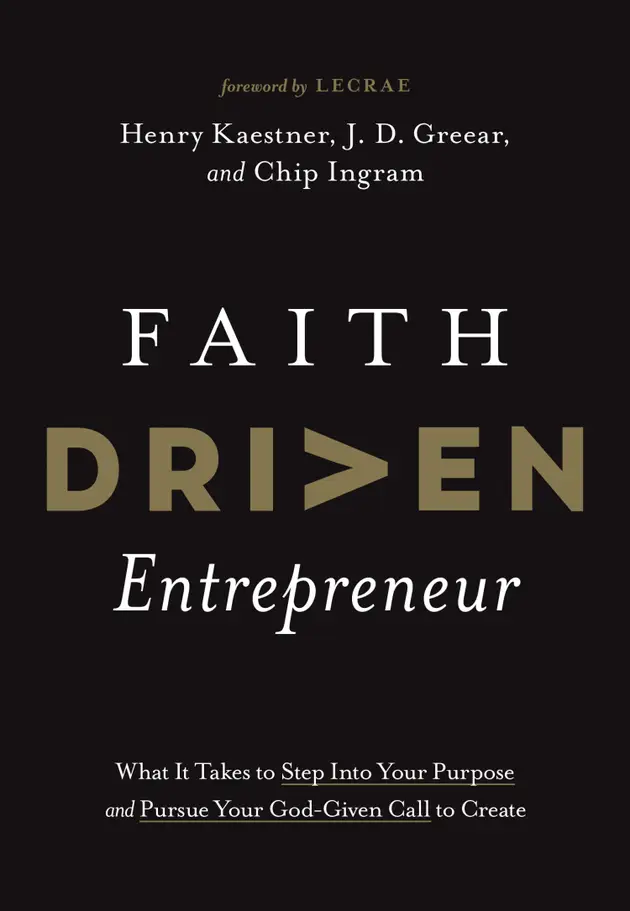 Faith Driven Entrepreneur : What It Takes to Step Into Your Purpose and ...