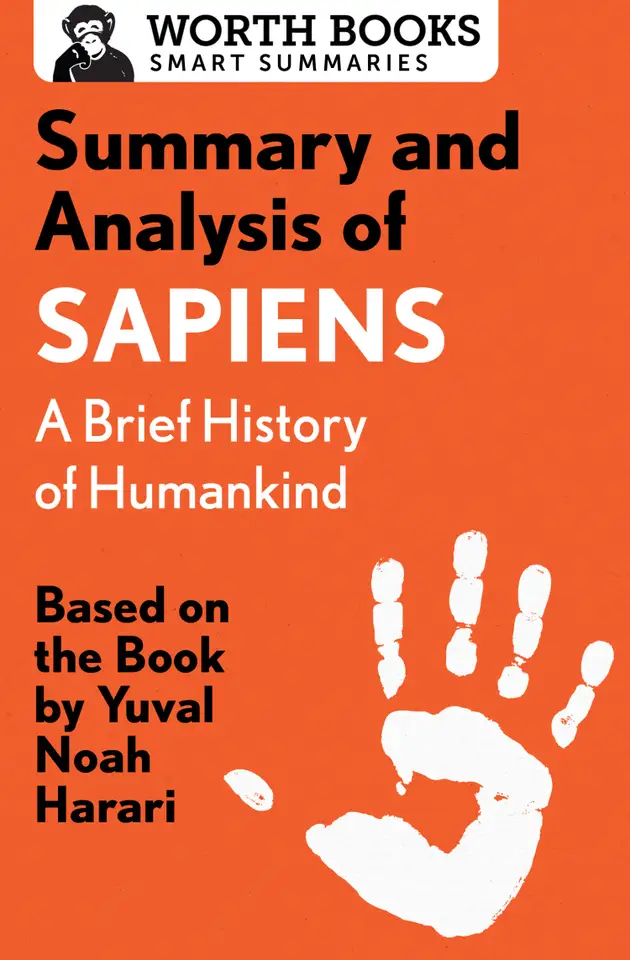 Summary and Analysis of Sapiens: A Brief History of Humankind : Based ...