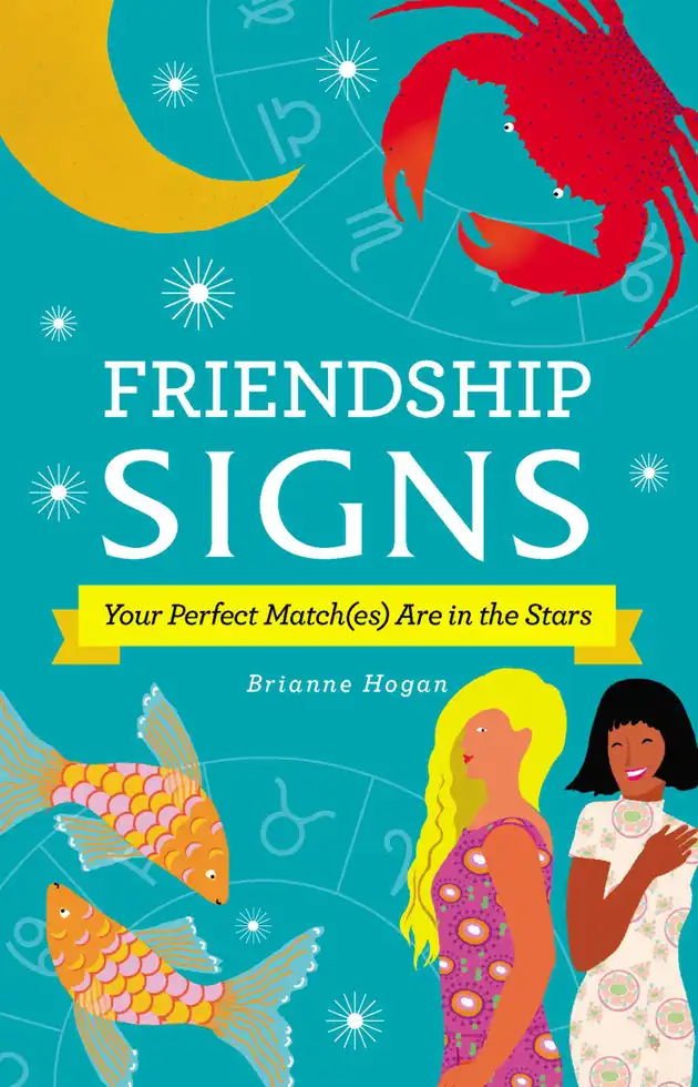 Friendship Signs : Your Perfect Match(es) Are in the Stars – E-book ...