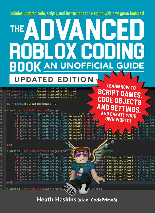 The Advanced Roblox Coding Book: An Unofficial Guide, Updated Edition ...