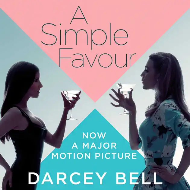A Simple Favour : A Simple Favour: The Gripping Thriller Behind the ...