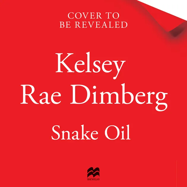 Snake Oil : A Razor-Sharp Literary Thriller About Three Women Vying for ...