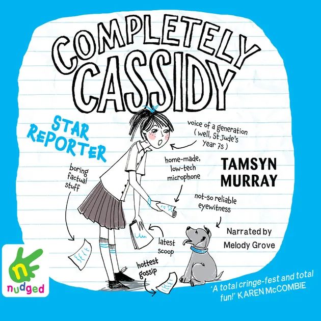 Completely Cassidy: Star Reporter : Star Reporter – Audiolibro – Tamsyn ...