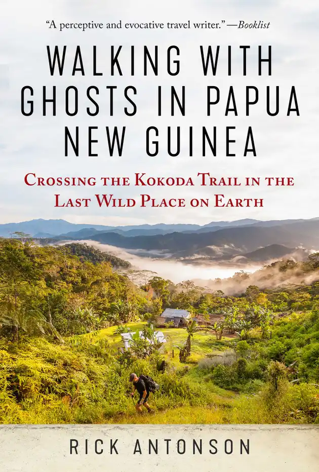 Walking with Ghosts in Papua New Guinea : Crossing the Kokoda Trail in ...