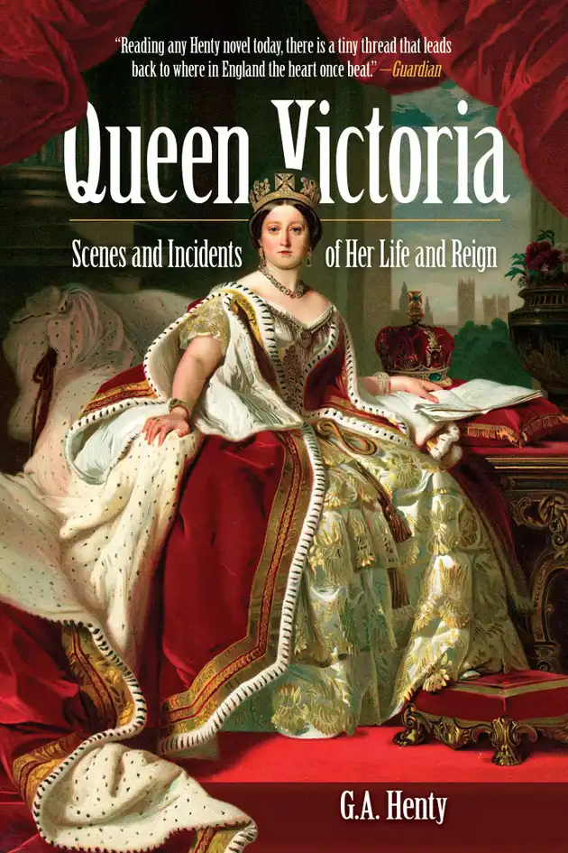 Queen Victoria : Scenes and Incidents of Her Life and Reign | E-book ...
