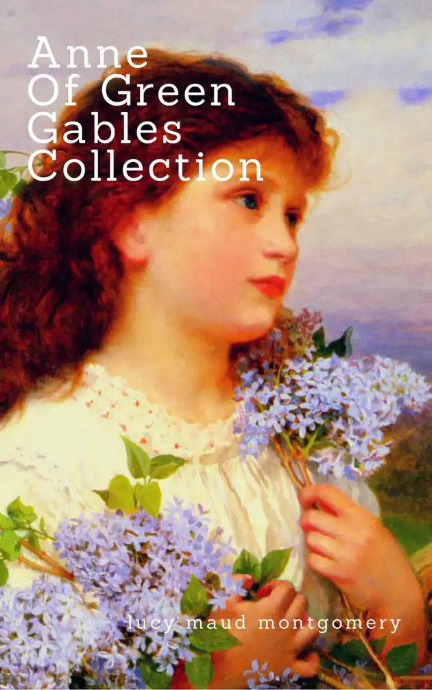 Anne of Green Gables Collection: : Anne of Green Gables, Anne of the ...