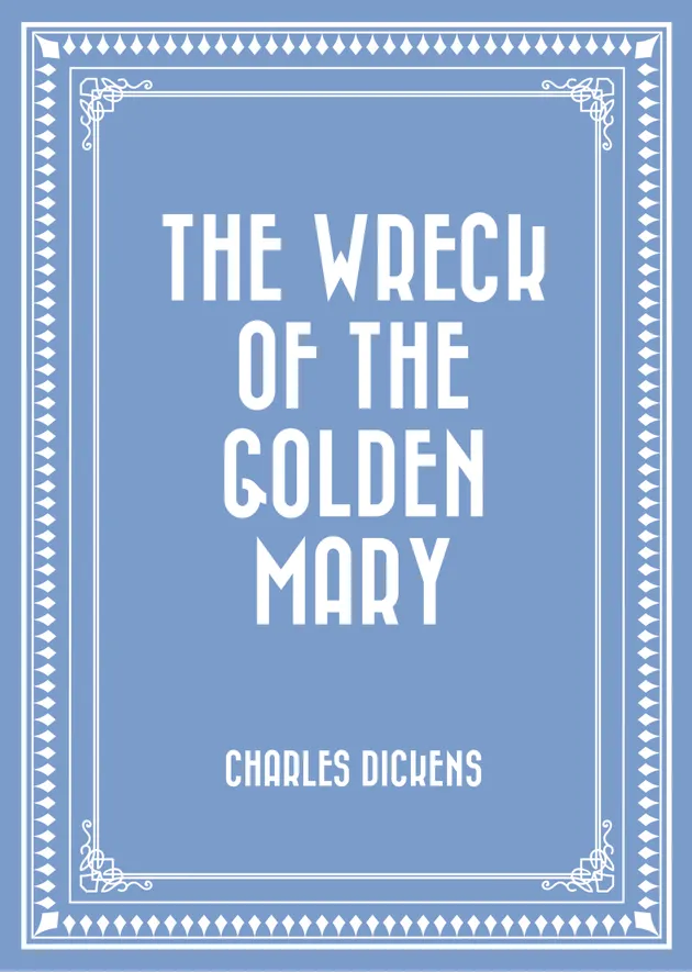 The Wreck of the Golden Mary – E-book – Charles Dickens – ISBN ...