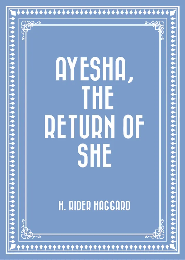 Ayesha, The Return of she – E-book – H. Rider Haggard – ISBN 9781518332647
