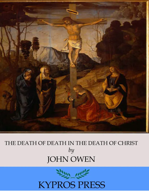 The Death Of Death In The Death Of Christ: Polemical Religious Book | E ...
