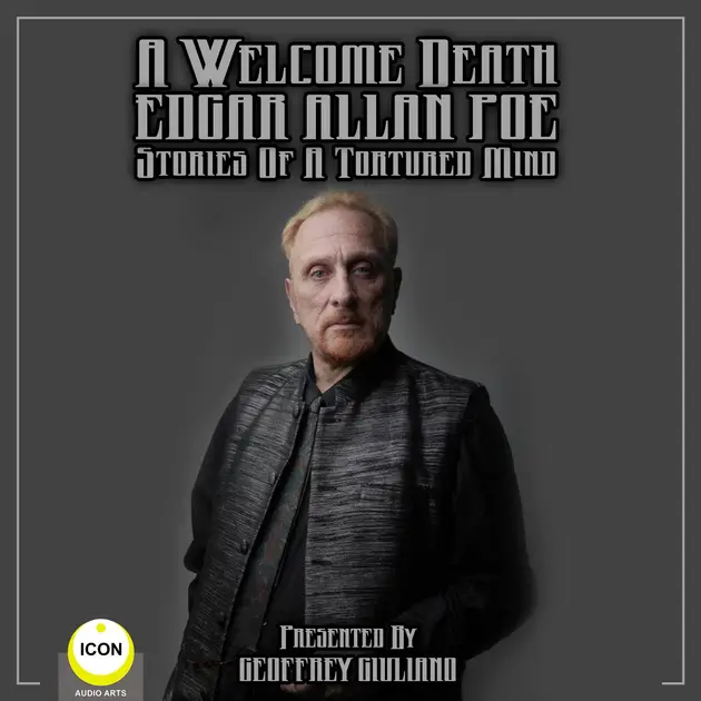 A Welcome Death Edgar Allan Poe : Stories Of A Tortured Mind ...