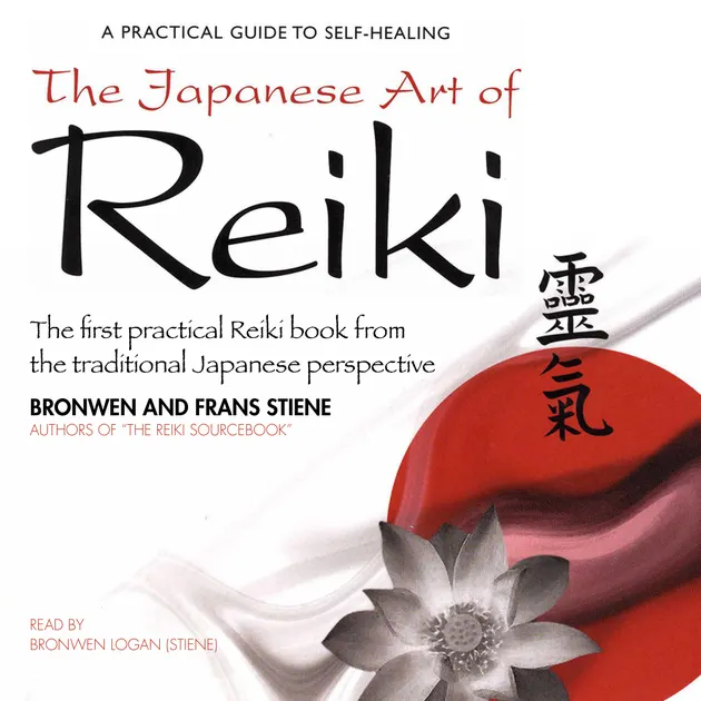 The Japanese Art of Reiki : The First Practical Reiki Book from the ...